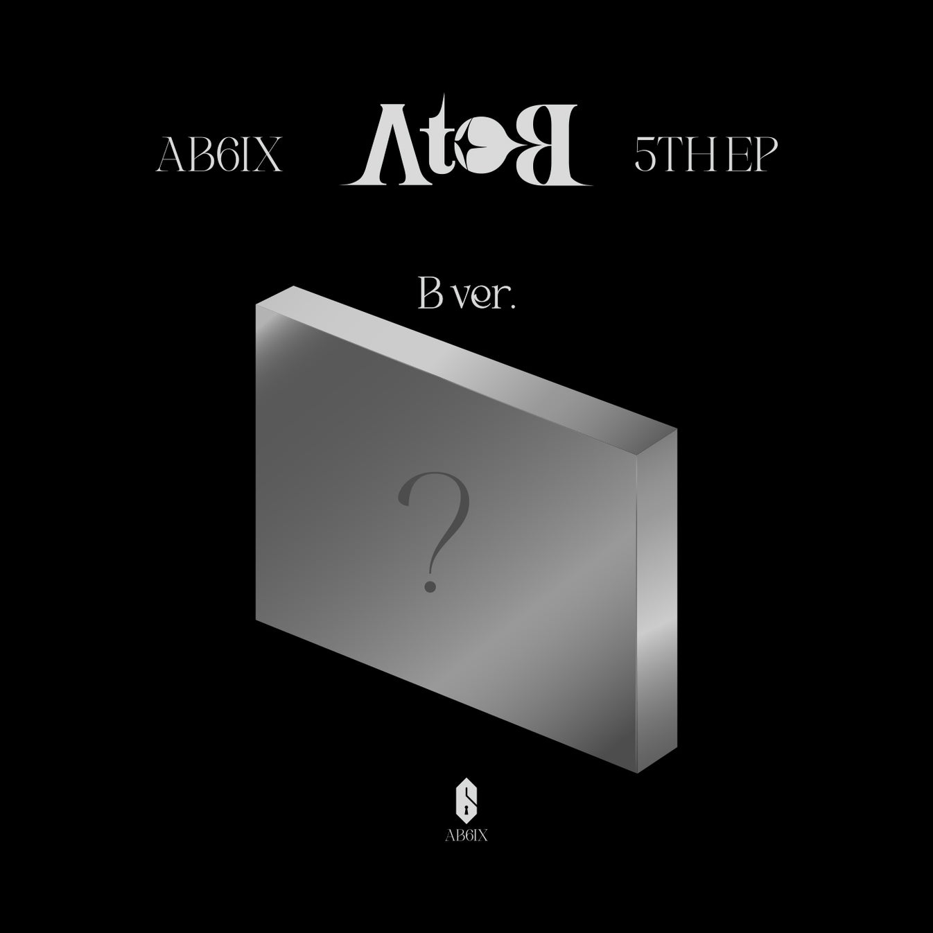 AB6IX 5th Ep Album [A To B] – Kpop Omo